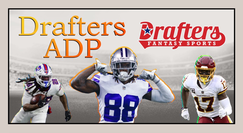 DRAFTERS ADP : the Fantasy Fellowship