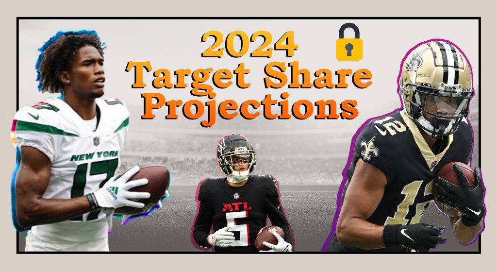 2024 Target Share Projections : the Fantasy Fellowship